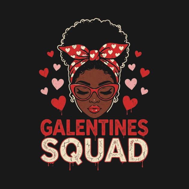 Galentines Squad Vintage Retro Distressed Aesthetic - Galentines Squad ...