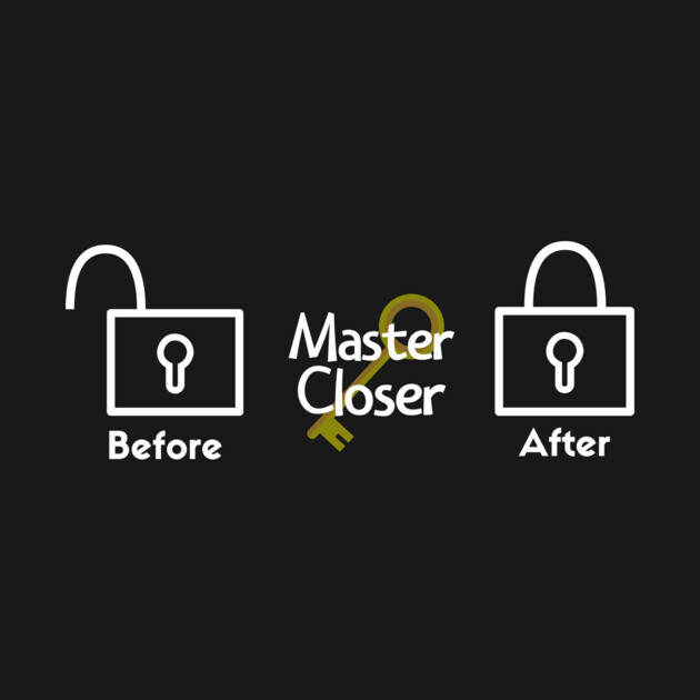 Master Closer - Lock Shirt - Close - T-Shirt | TeePublic