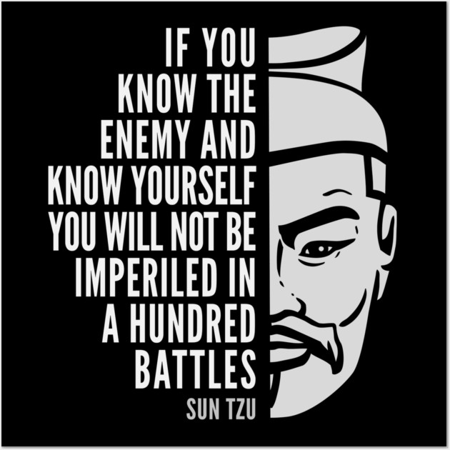 know thyself know thy enemy
